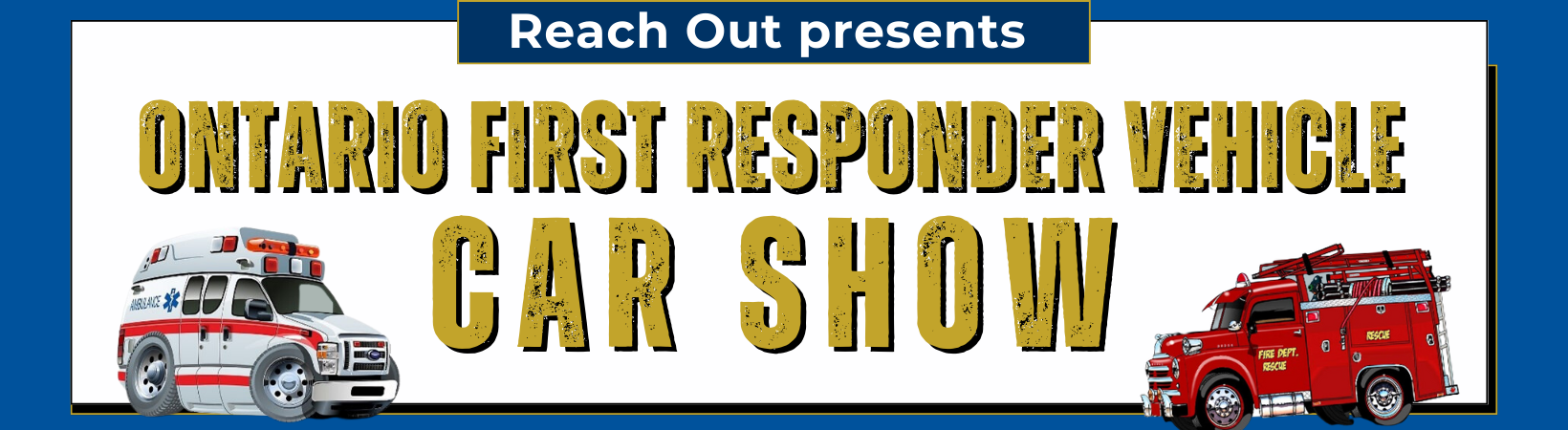 Ontario First Responder Vehicle Car Show - Reach Out